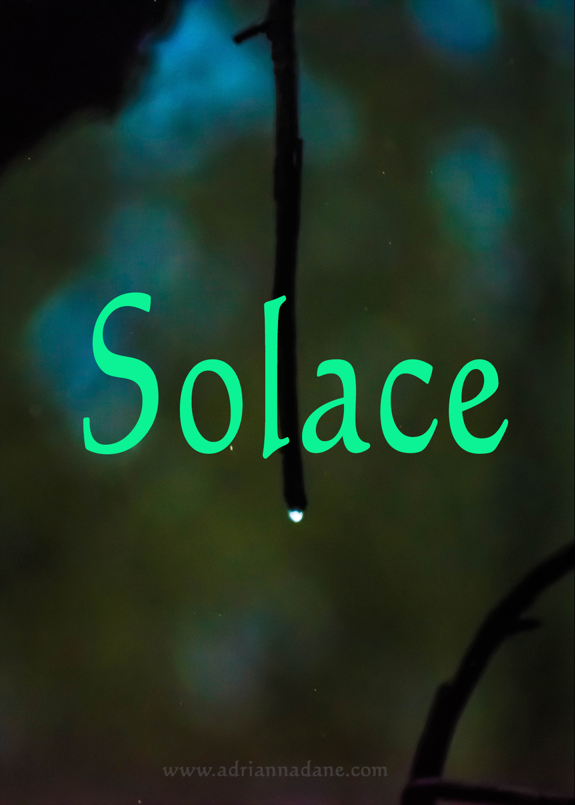 Word Drops: Solace – Eclectic Alchemy